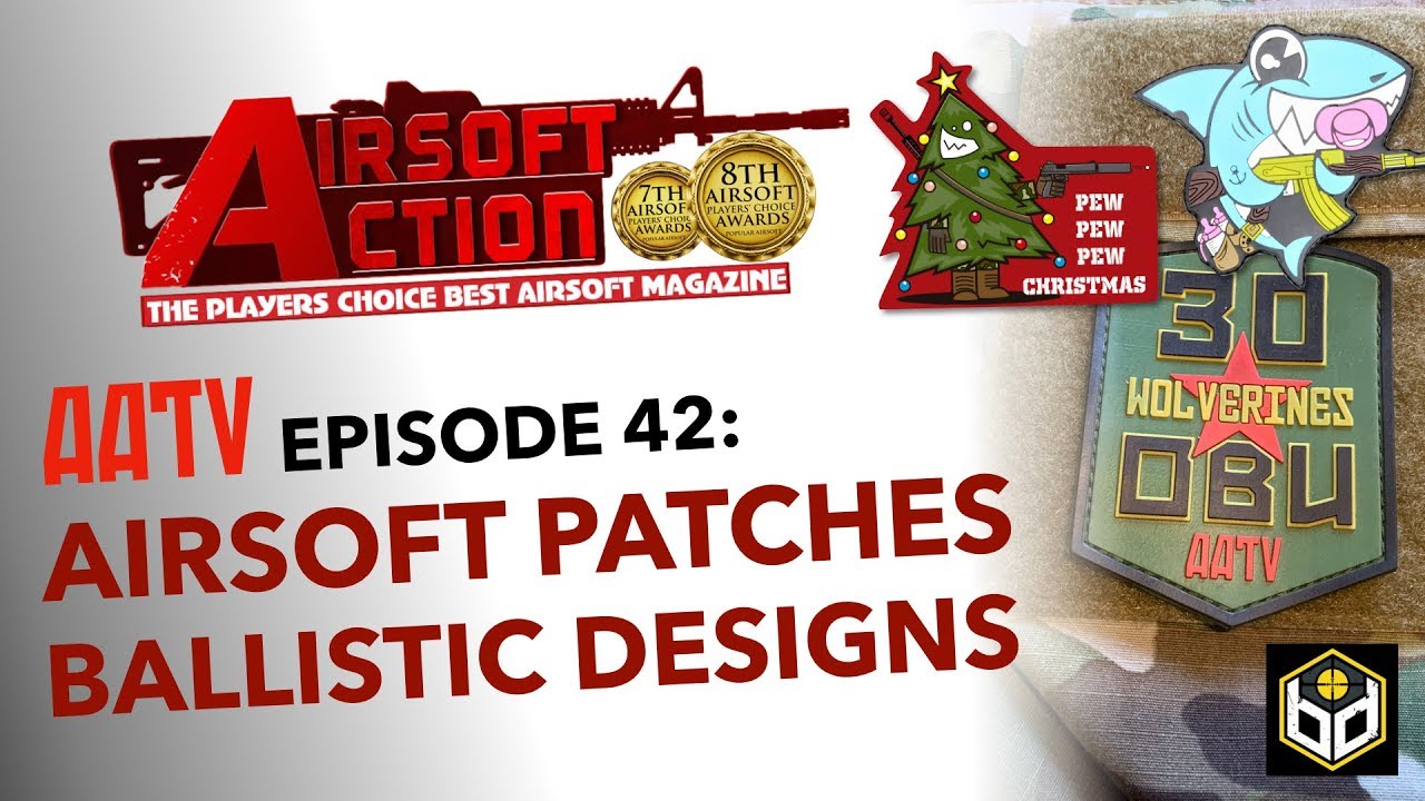 Airsoft Patches | Ballistic Designs | AATV EP042 - YouTube