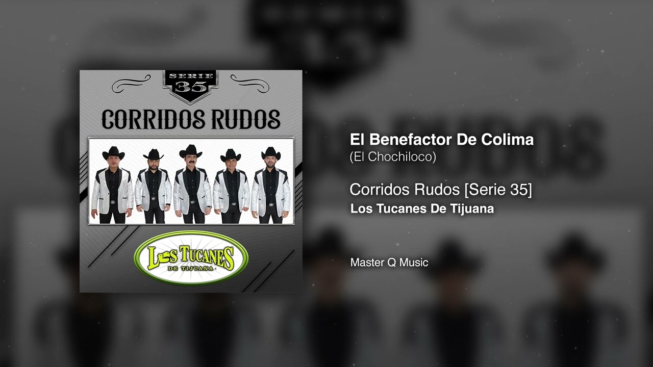El Benefactor De Colima El Cochiloco Corridos Rudos [serie 35