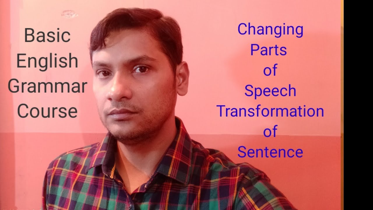 Changing Parts Of Speech In The Sentence Transformation Of Sentence changing-parts-of-speech-in-the-sentence-transformation-of-sentence