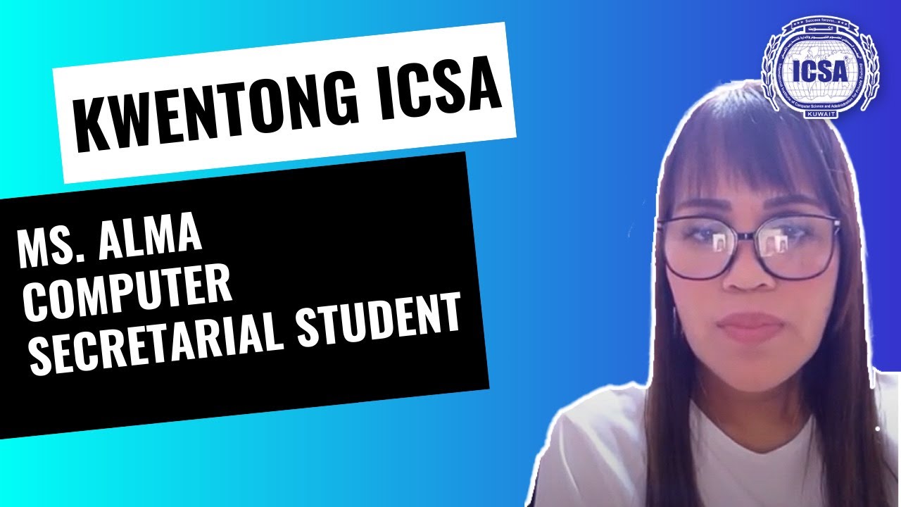 Kwentong ICSA - Ms. Alma - Computer Secretarial Student ||Computer ...
