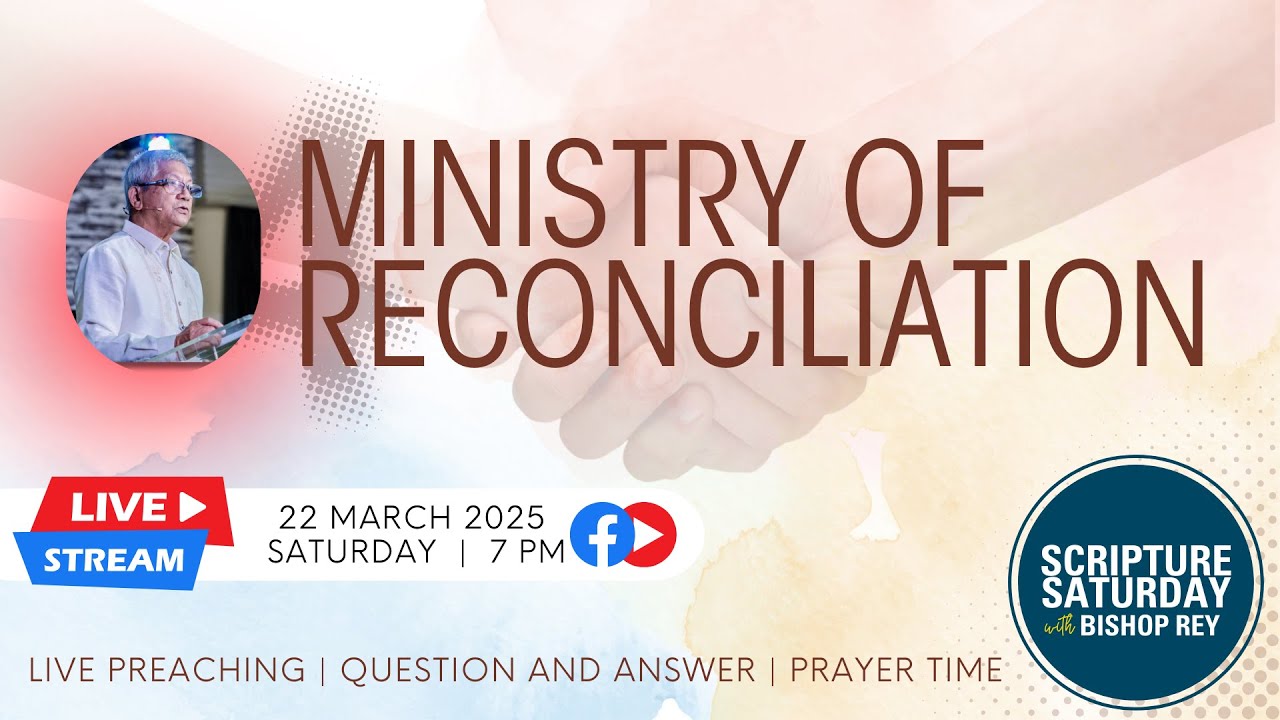 MINISTRY OF RECONCILIATION (5) - Scripture Saturday with Bishop Rey (22 ...