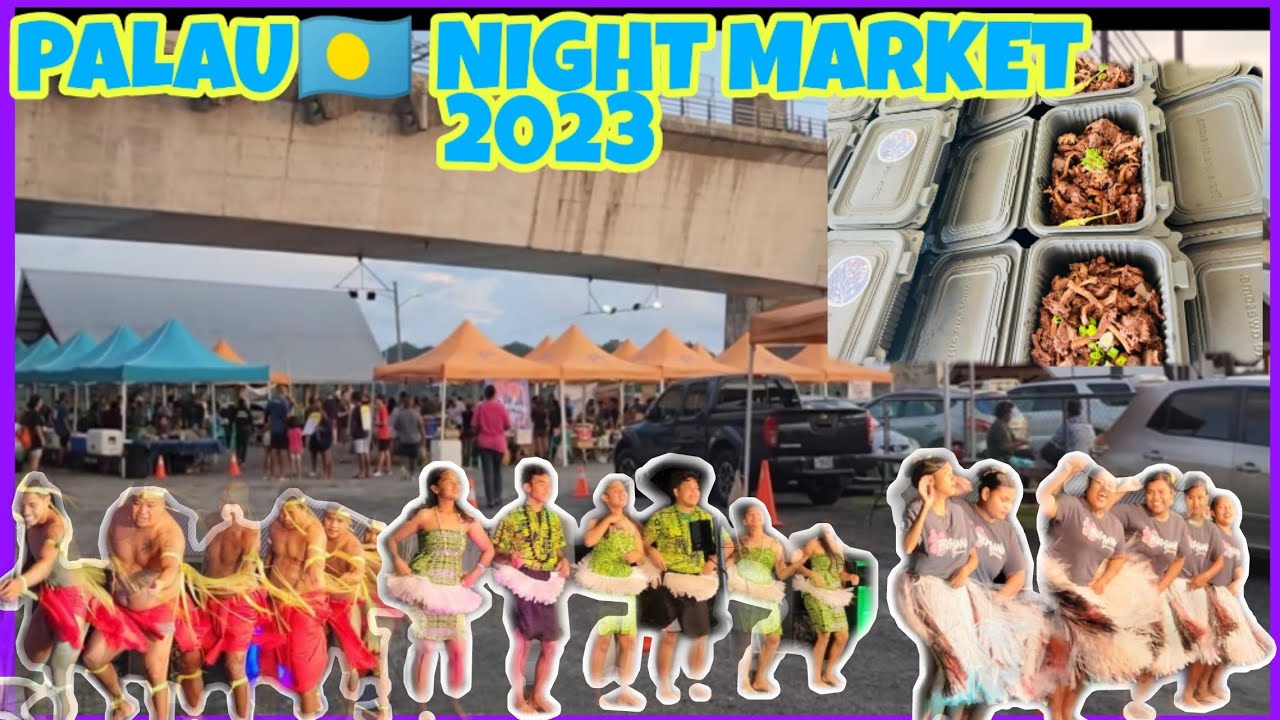 PALAU🇵🇼 NIGHT MARKET 2023|gaga journal,palau vlog - YouTube