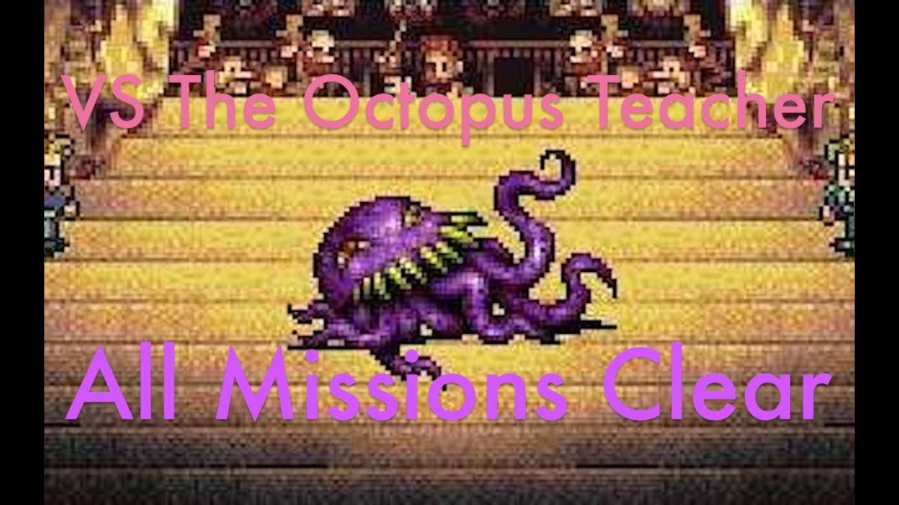 Final Fantasy Brave Exvius (FFBE) - VS The Octopus Teacher All Missions ...