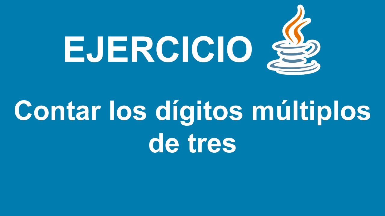Contar los dígitos múltiplos de tres en Java - YouTube