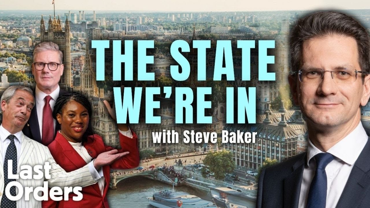 The state we’re in, with Steve Baker | Last Orders - YouTube