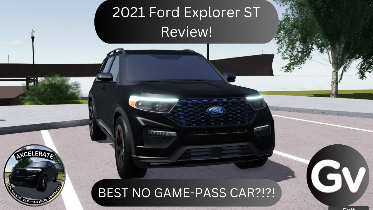 THE BEST NO GAME-PASS CAR! | The 2021 Ford Explorer ST | Greenville ...
