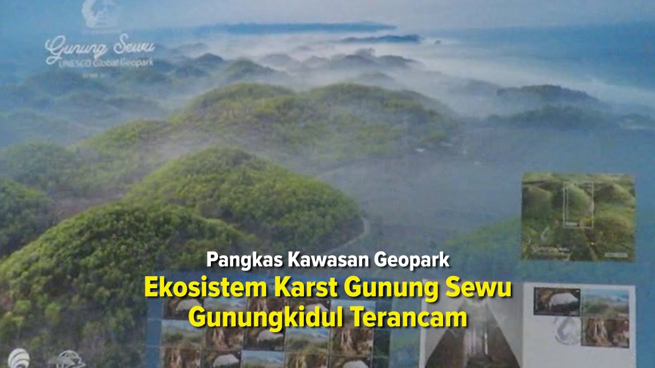 Pangkas Kawasan Geopark,Ekosistem Karst Gunung Sewu Gunungkidul ...