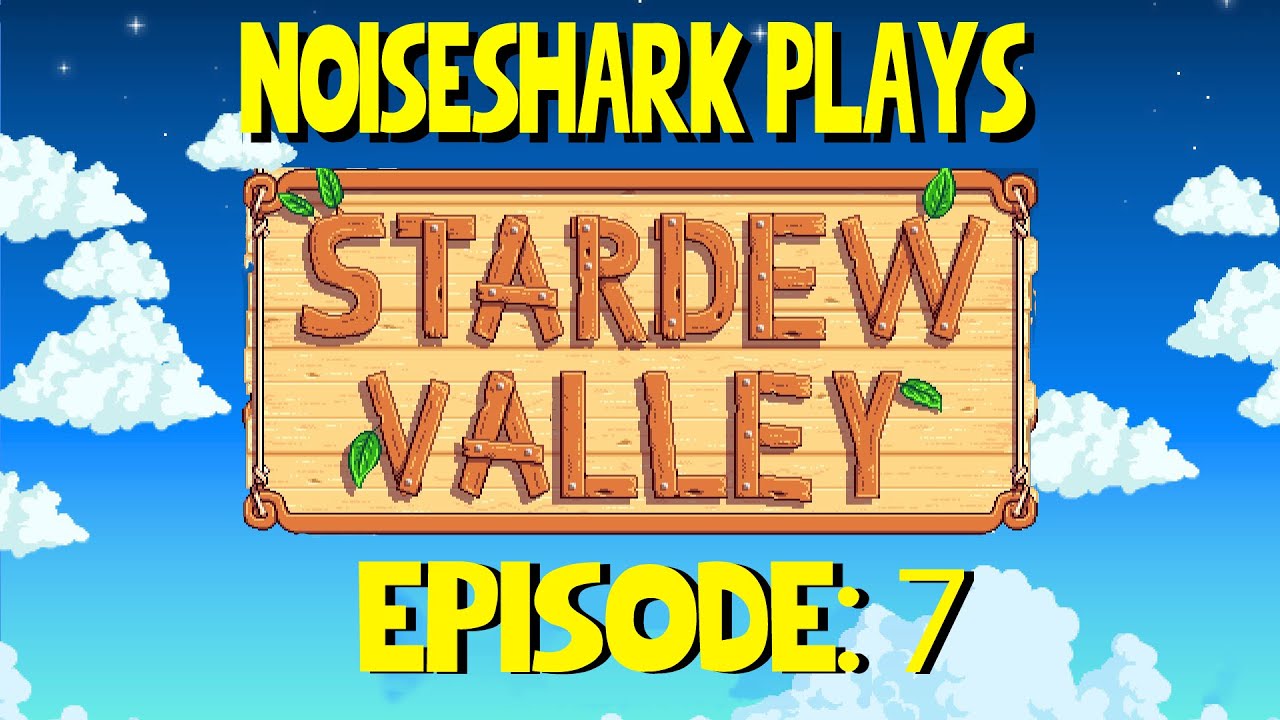 JOINING THE ADVENTURERS GUILD! | Stardew Valley Episode 7 - YouTube