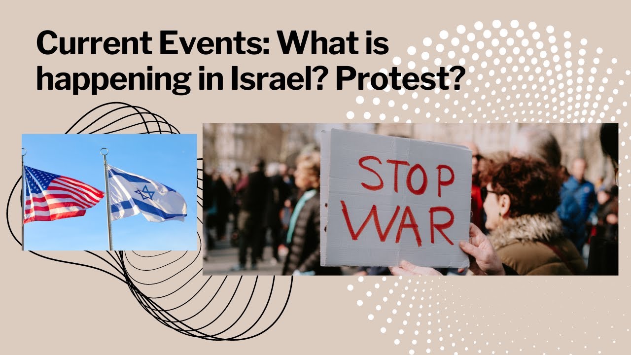 Current Events: What is Happening in Israel? and Student Protesting ...