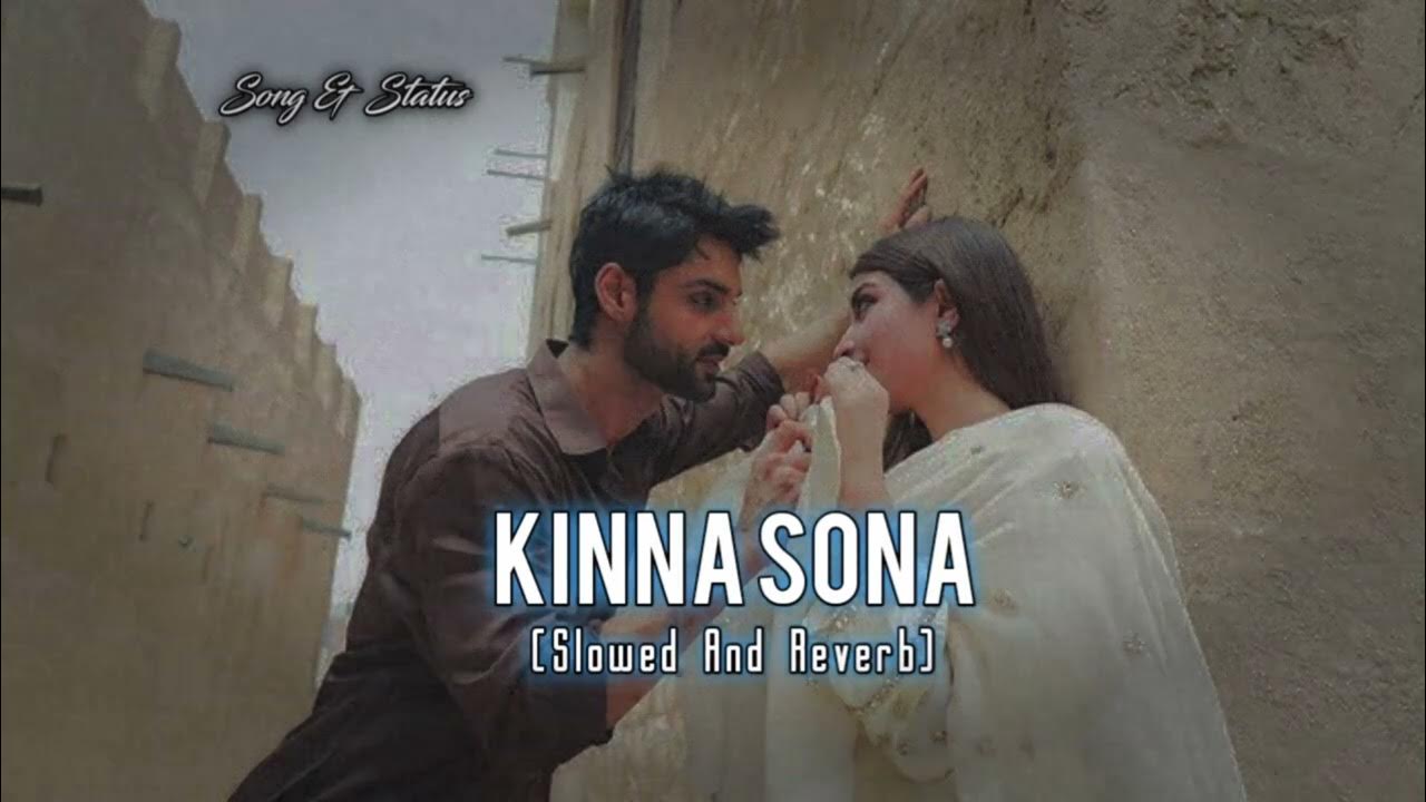Kinna Sona - Sunil Kamath || Slowed Reverb (Lobi Version) - YouTube