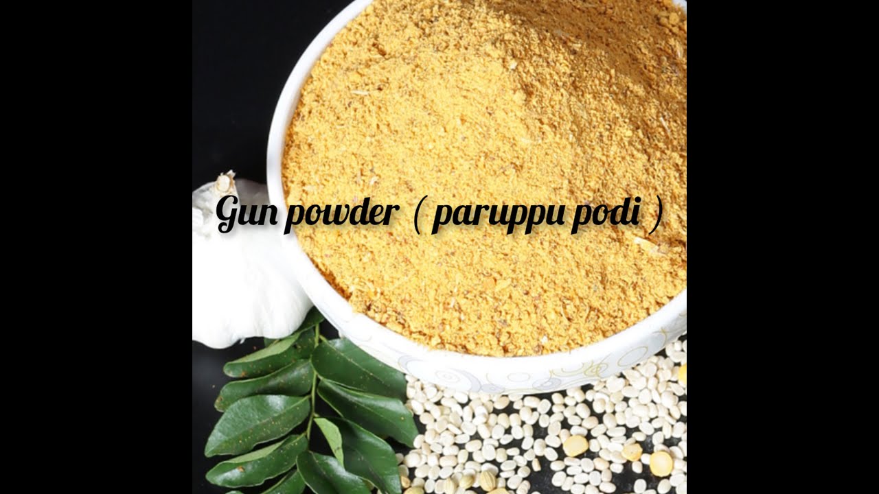 பருப்பு பொடி Gunpowder (Paruppu podi ) | Recipe in tamil | For ...