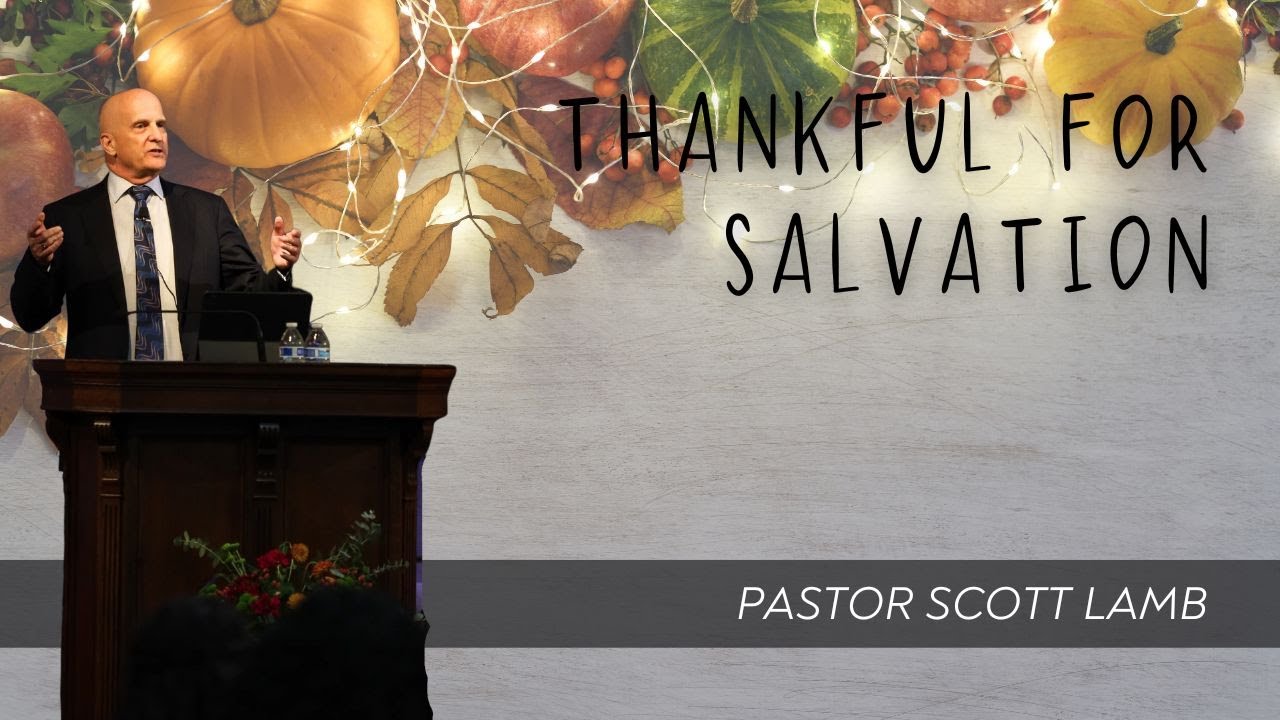 Wednesday Evening Service | "Thankful For Salvation" | Pastor Scott ...