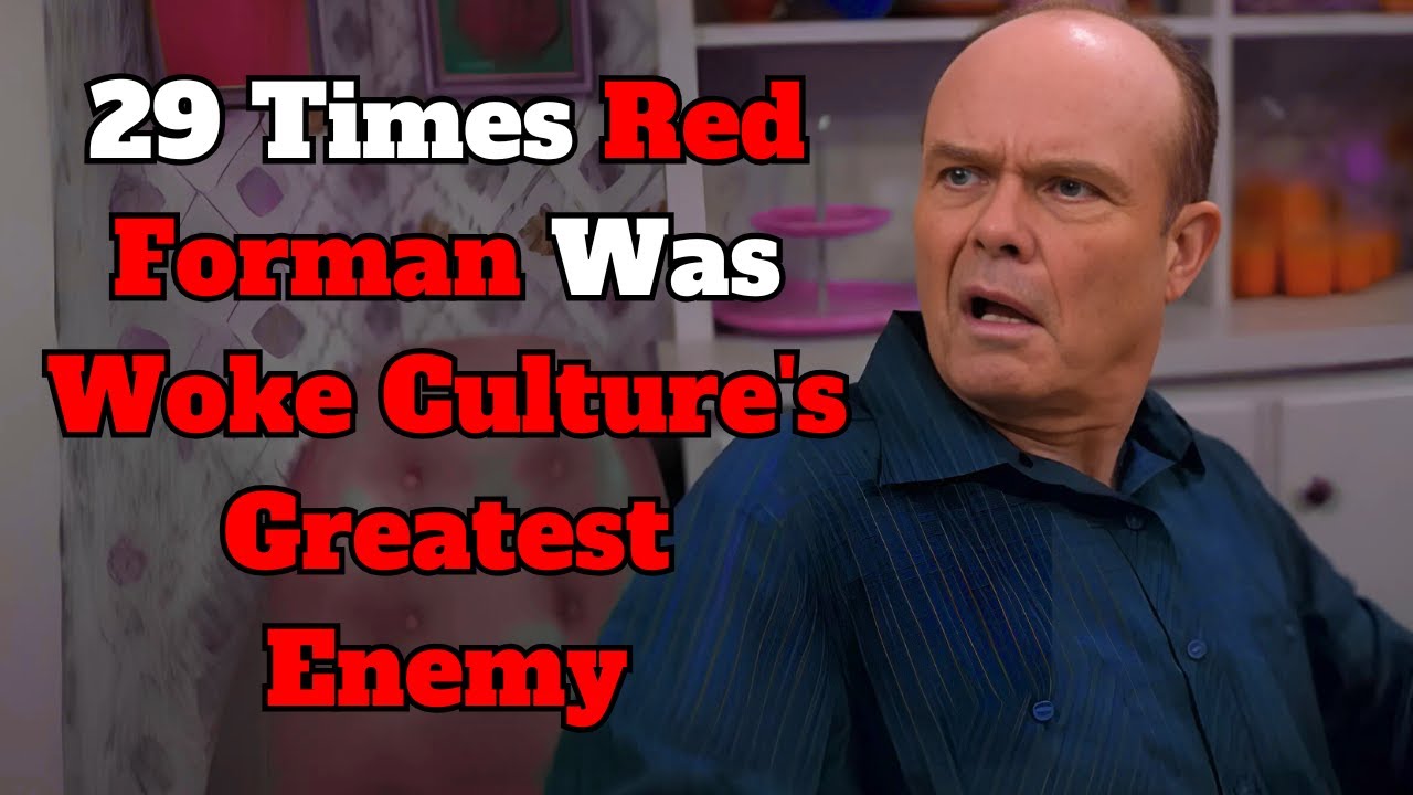 29 Times Red Forman Was Woke Culture's Greatest Enemy | That '70s Show ...