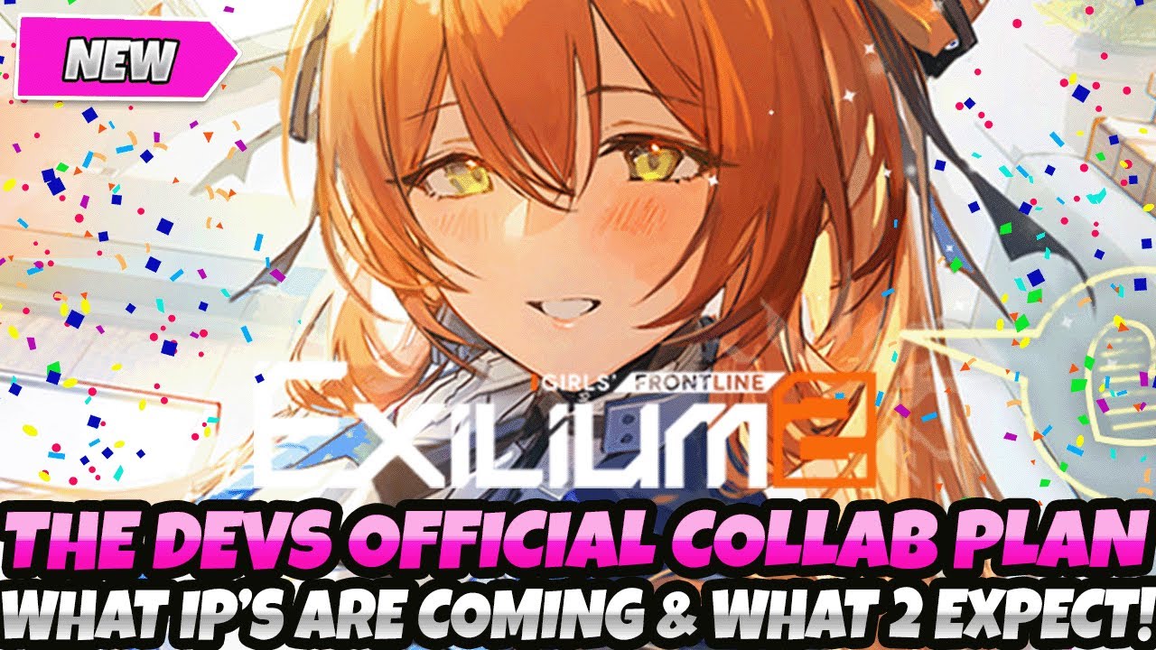 *THE DEV'S OFFICIAL BIG COLLAB PLAN!!* WHAT IPs ARE COMING & WHAT TO EXPECT (Girl's Frontline 2 ...