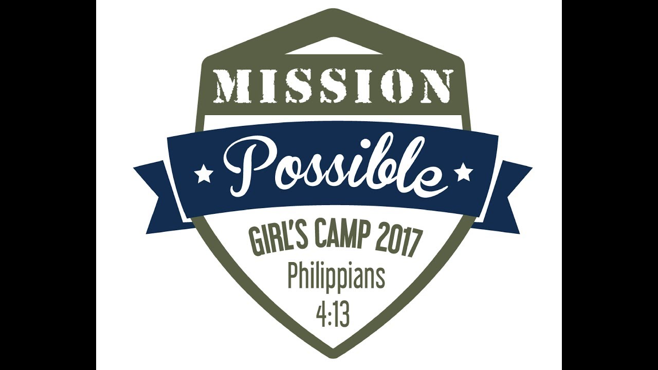 2017 Girls Camp (Mission Possible) - YouTube