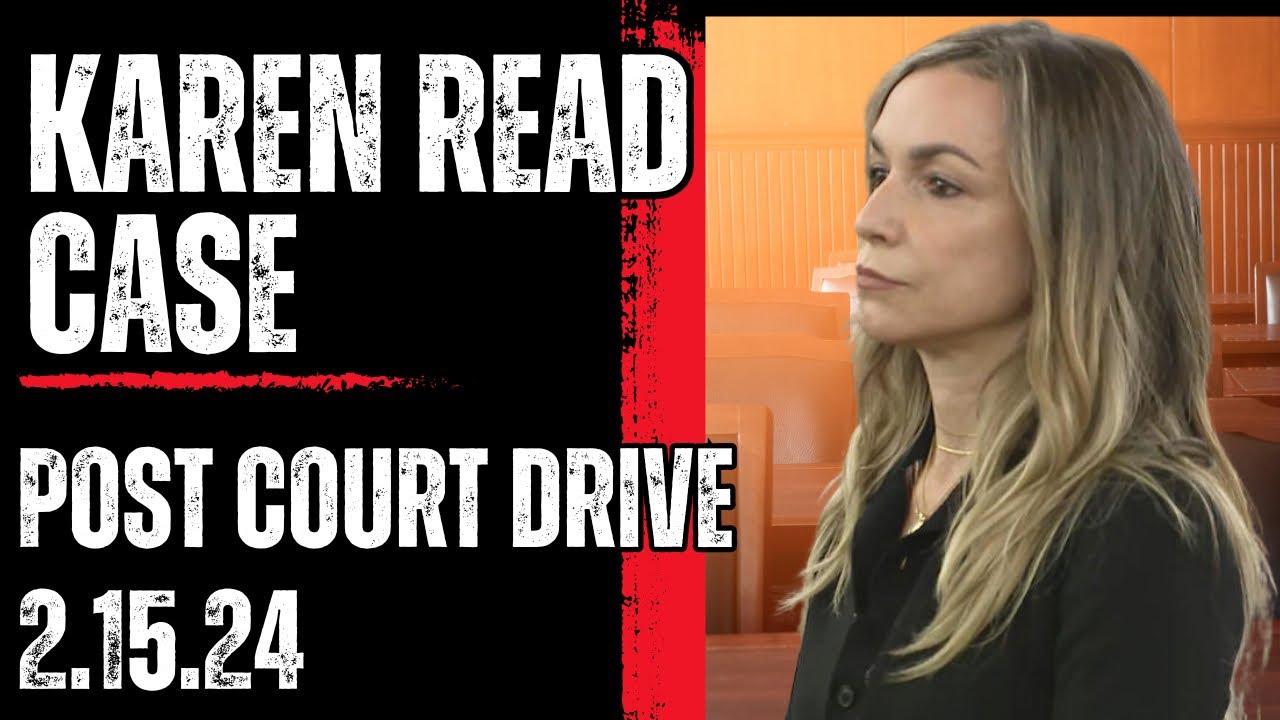 Karen Read Case | Post Court Drive | What Happened in Court? - YouTube