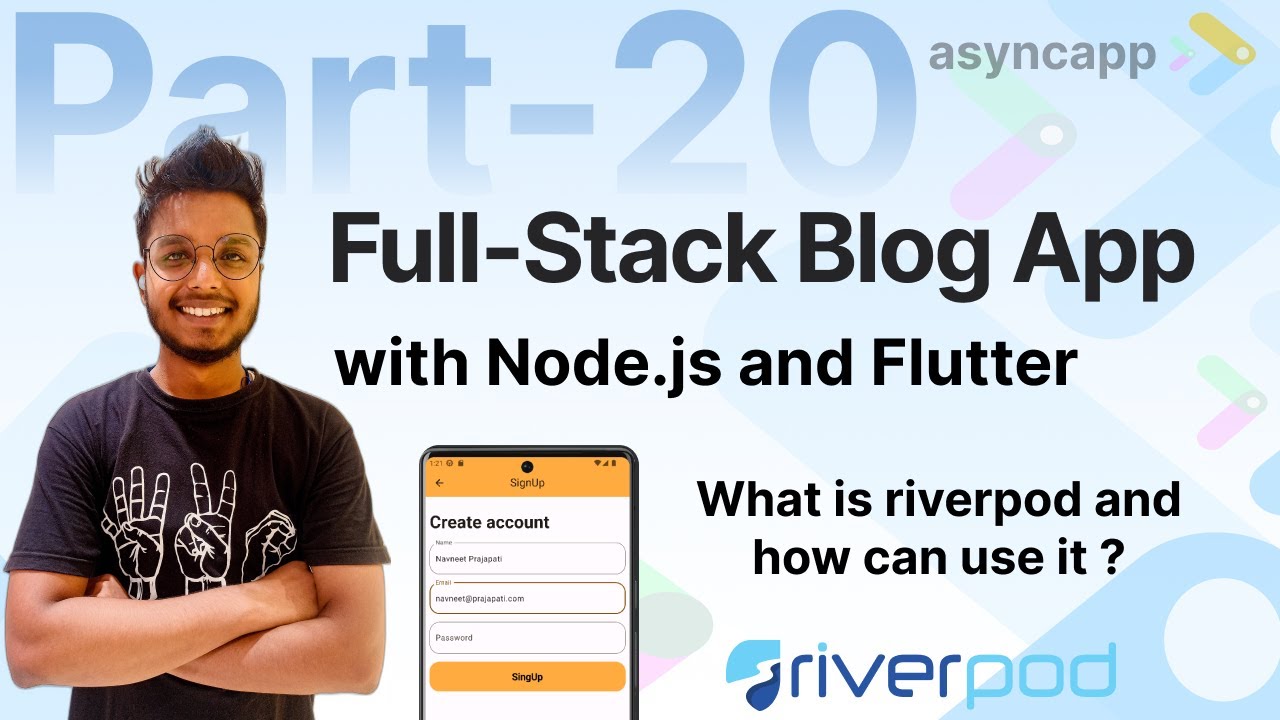 What is riverpod and how can use it ? | Building a Full-Stack Blog App | Pr -20 (flutter) - YouTube