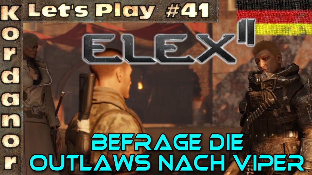 Let's Play - Elex 2 #41 - Befrage die Outlaws nach Viper [Ultra][DE] by ...