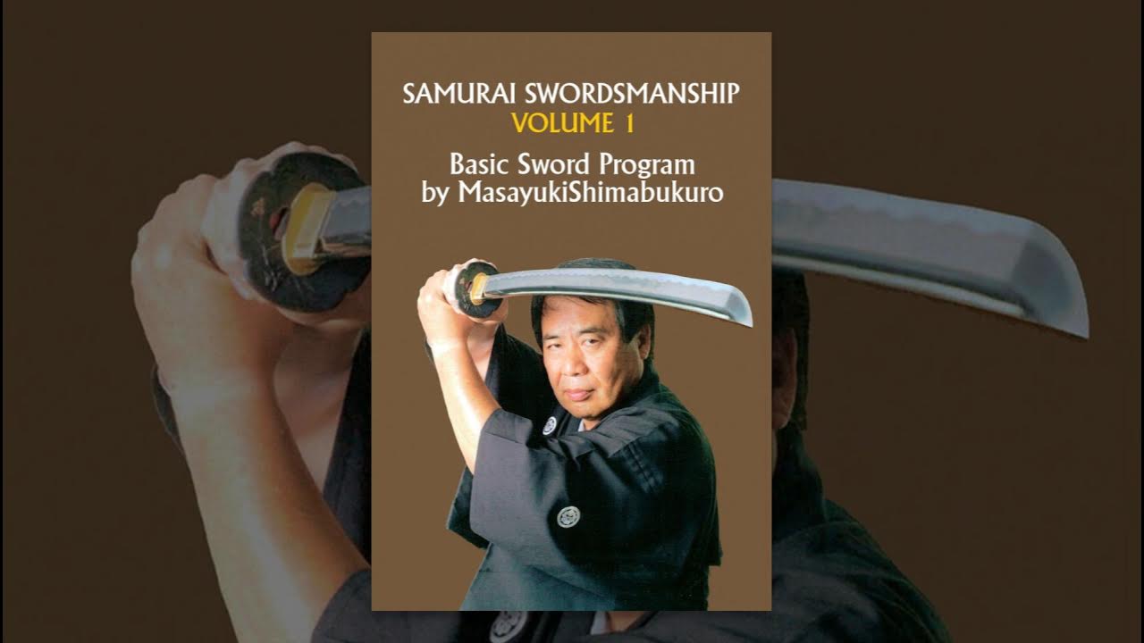 Samurai Swordsmanship Vol. 1: Basic Sword Program by Masayuki ...