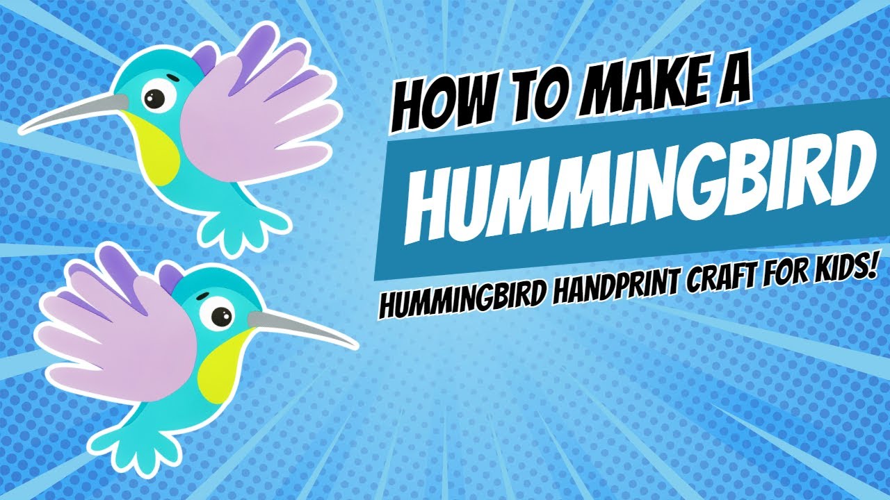 Hummingbird Handprint Craft - YouTube