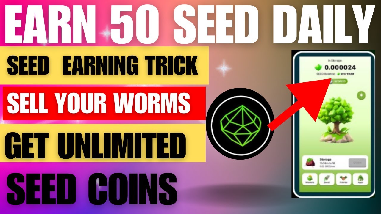 Earn Free 50 SEED Coin Daily || SEED Birds Full Details || Catch Worms ...
