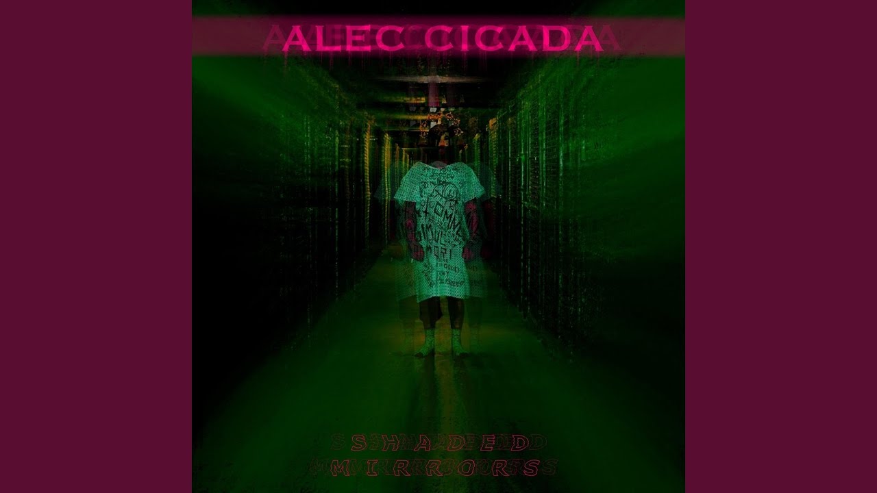 Lllllllllllllllll - Alec Cicada: Song Lyrics, Music Videos & Concerts