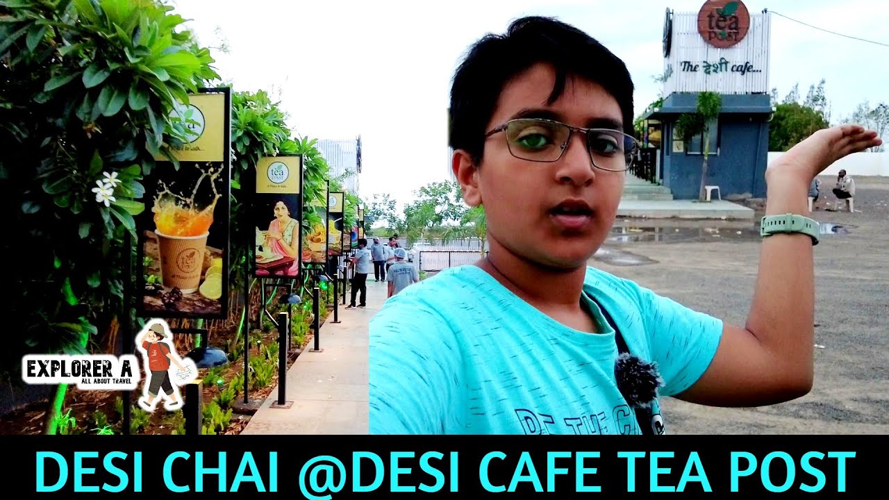 Tea Post | Desi Chai Desi Cafe | Apni Chai ki Dukkan | Jamnagar ...