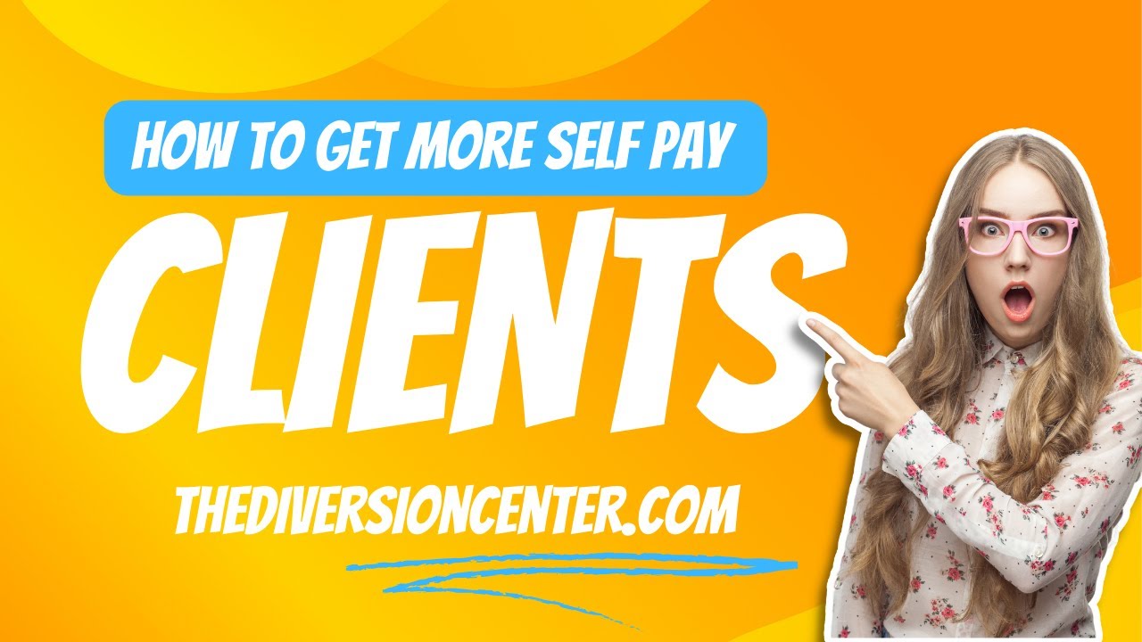 How to Get More Self Paying Clients and Grow Your Practice - YouTube