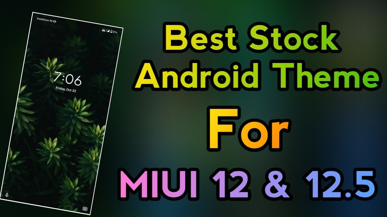 Best Stock Android Theme for MIUI 12 & MIUI 12.5 Ft. Redmi Note 10 Pro ...
