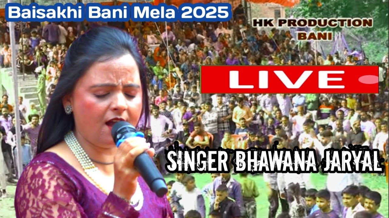 Live Performance Baisakhi Festival Bani 2025 singer bhawana jaryal ...