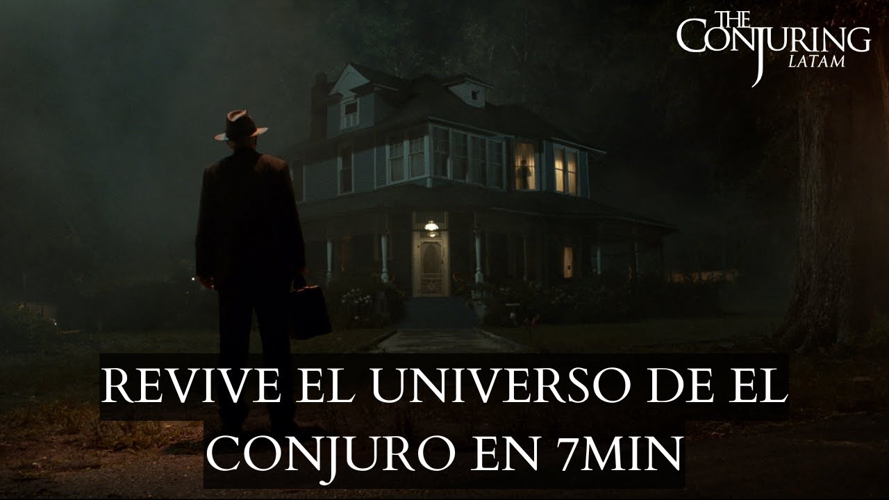 The Conjuring Universe | Revive el Universo de El Conjuro en 7 Minutos ...