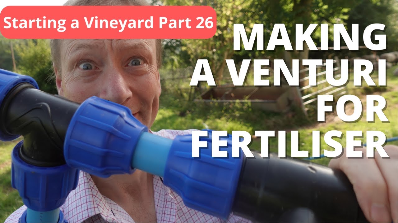 The Secret Weapon for Fertigation in our Vineyard: Venturi System ...