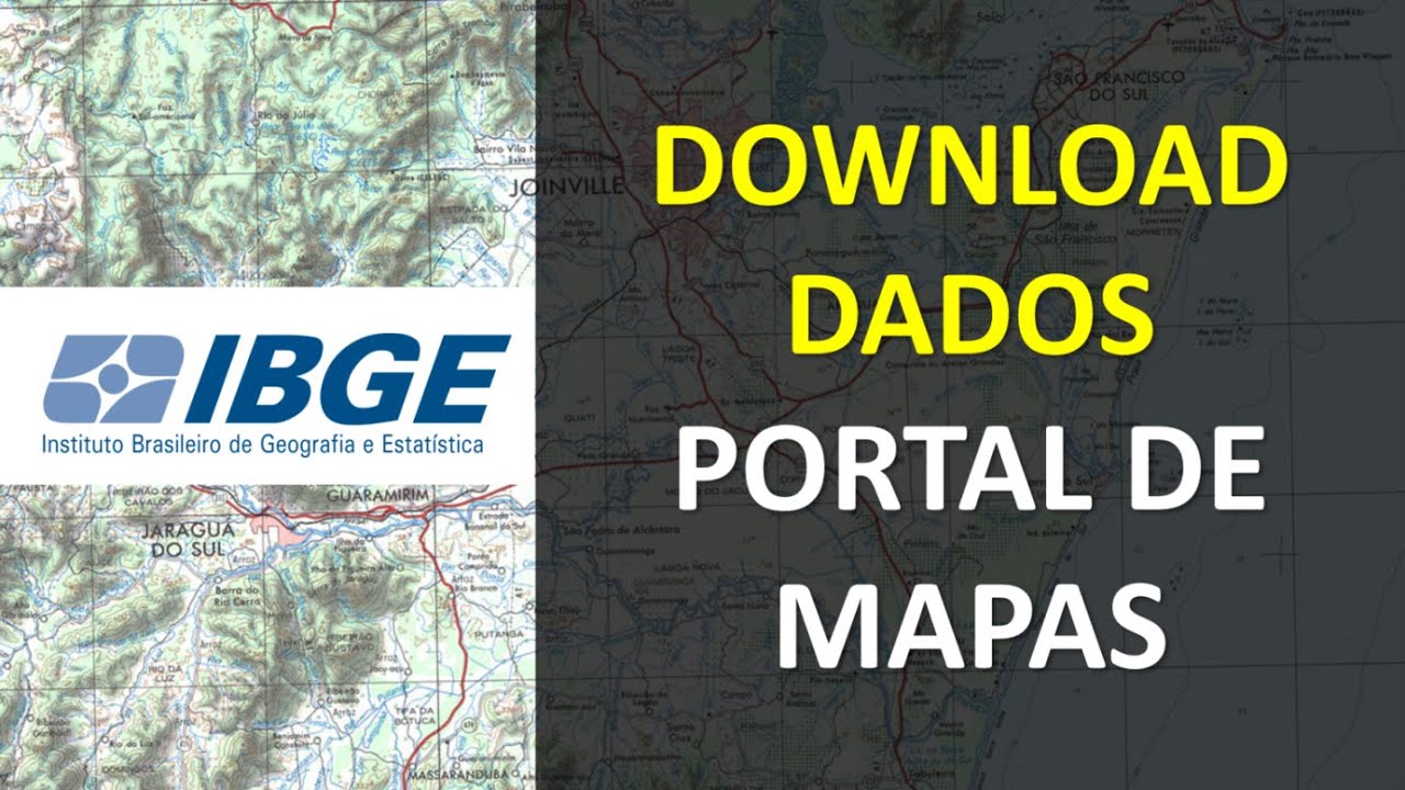Como fazer Download de Dados Geográficos no Portal de Mapas do IBGE ...