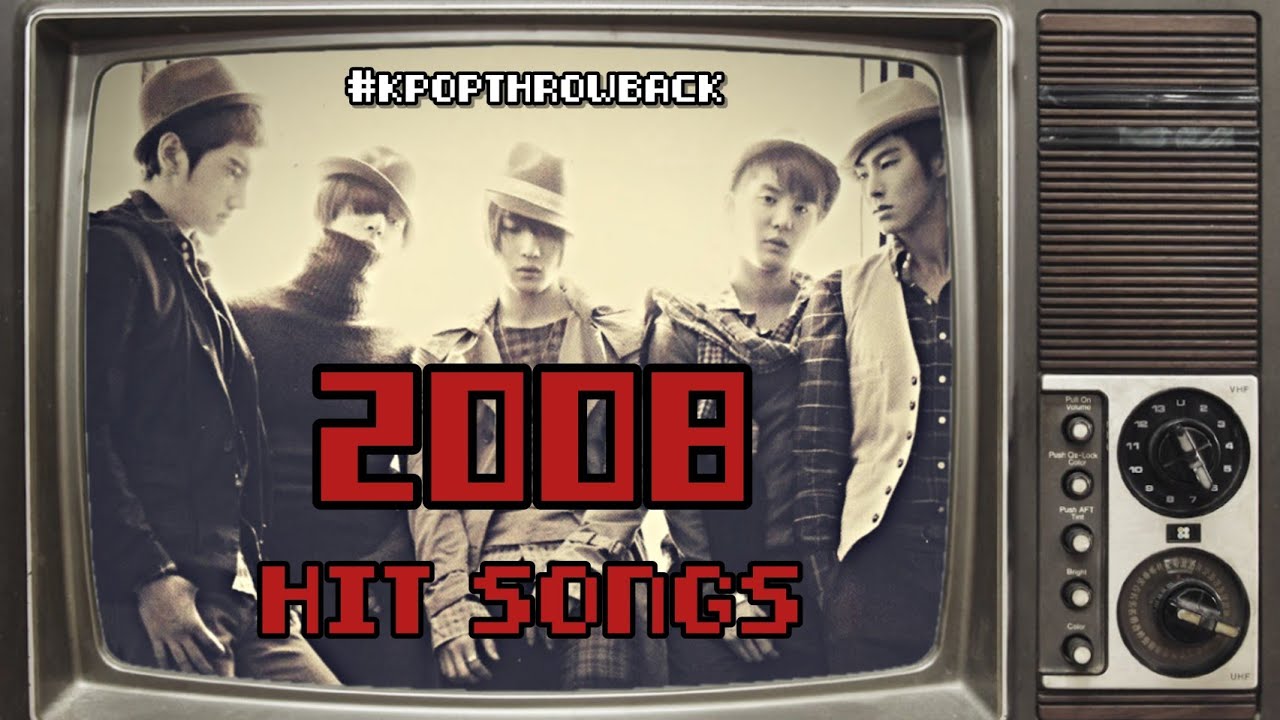 kpop 2008 hit songs - YouTube
