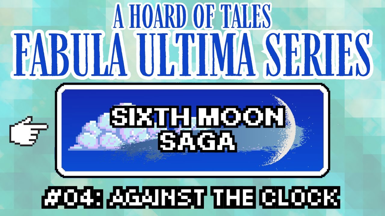 Sixth Moon Saga - Ep.4: Against the Clock (Fabula Ultima TTJRPG) - YouTube