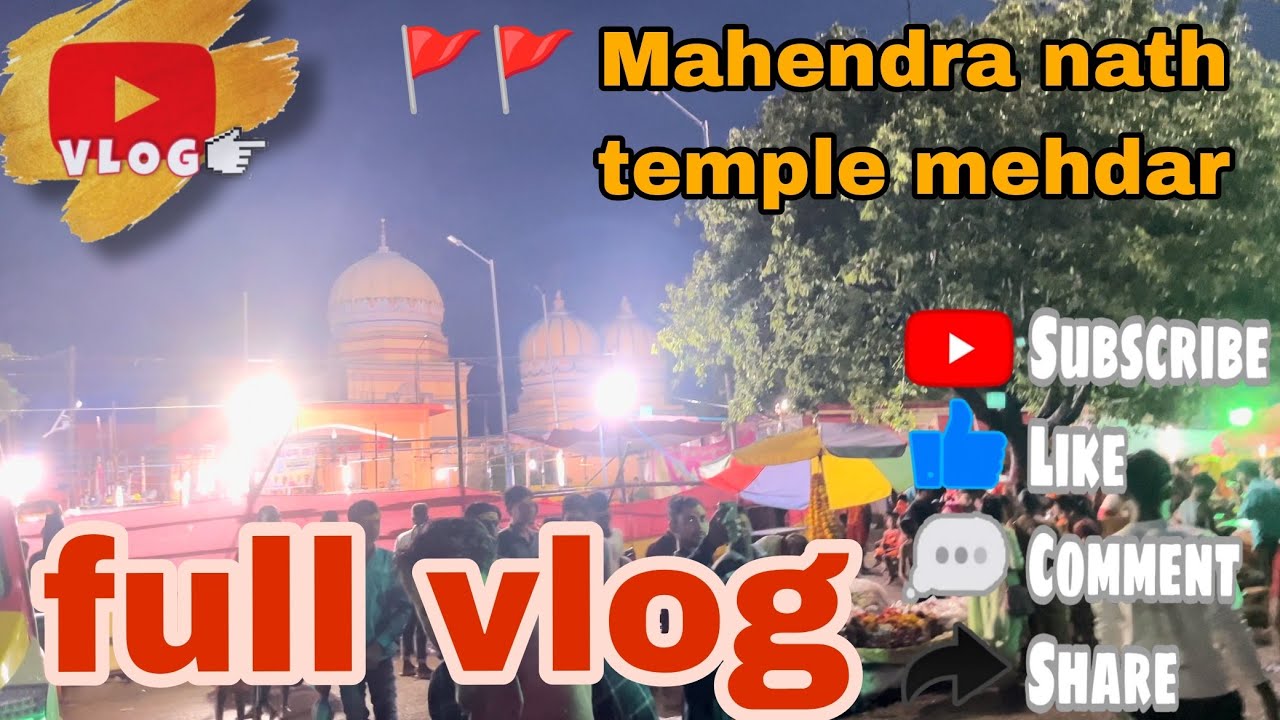 Mehdar full vlog / #mehdar #vlogs #firstvlog #mahendranathtemple # ...