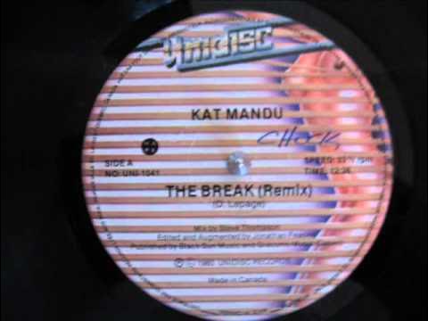 Kat Mandu The Break REMIX - YouTube
