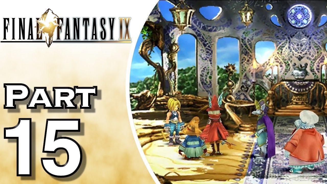 Final Fantasy IX - PS4 - Gameplay - Walkthrough - Let's Play - Part 15 ...