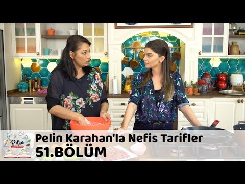 Pelin Karahan'la Nefis Tarifler 51.Bölüm (20 Kasım 2017)