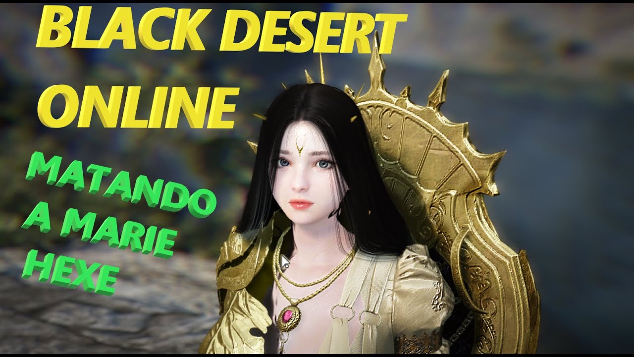 BLACK DESERT ONLINE - MATANDO O BOSS MARIE HEXE RACHADURA - YouTube