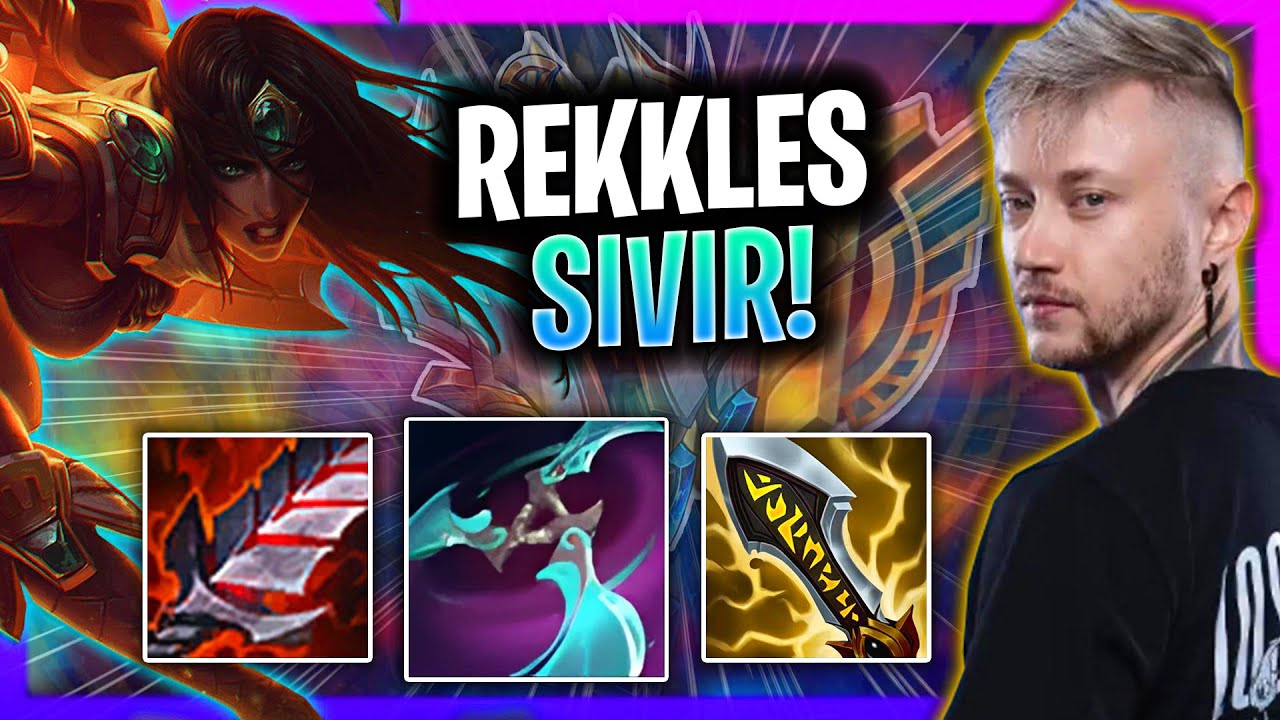 LOS RATONES REKKLES PLAYS HIS ICONIC SIVIR! | LR Rekkles Plays Sivir ...