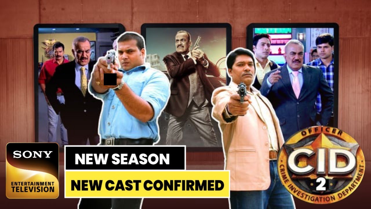 Cid Season 2 Release Date & New Cast Final | Cid season 2 Promo | Cid ...