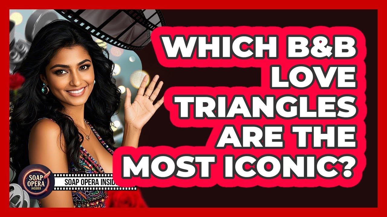 Which B&B Love Triangles Are The Most Iconic? - Soap Opera Insider ...