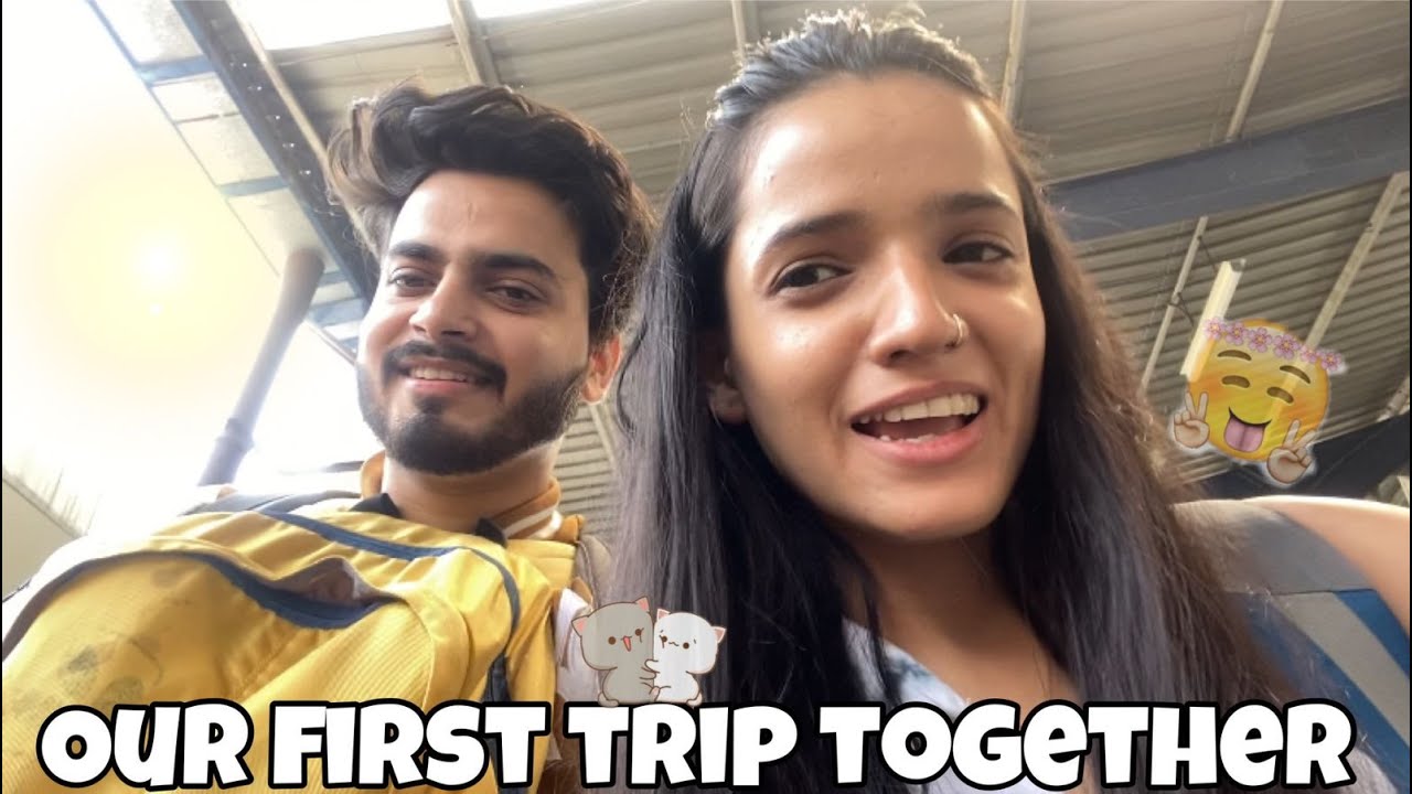Glimpses Of Our First Trip Together 🔗 | Best Experience Of Our Life 😍 ...