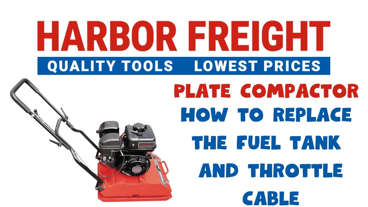 How to change the fuel tank on your harbor, freight plate compactor ...