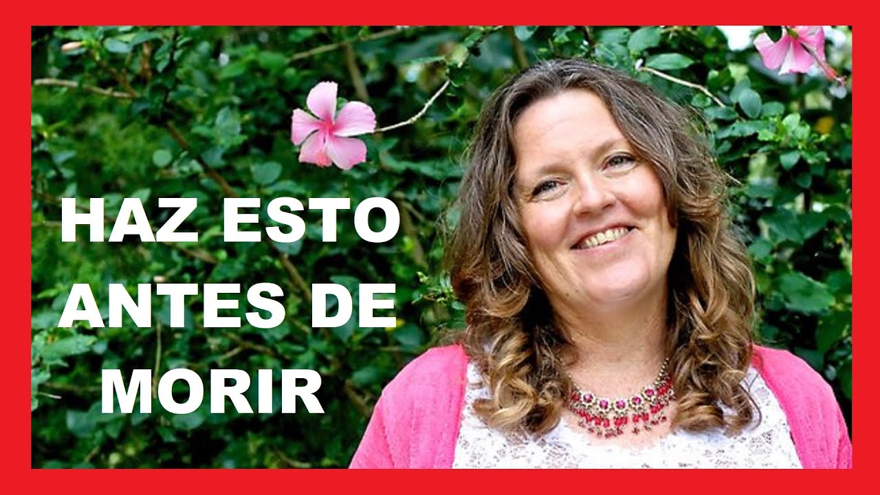️ Los 5 Arrepentimientos de los Moribundos según Bronnie Ware - YouTube