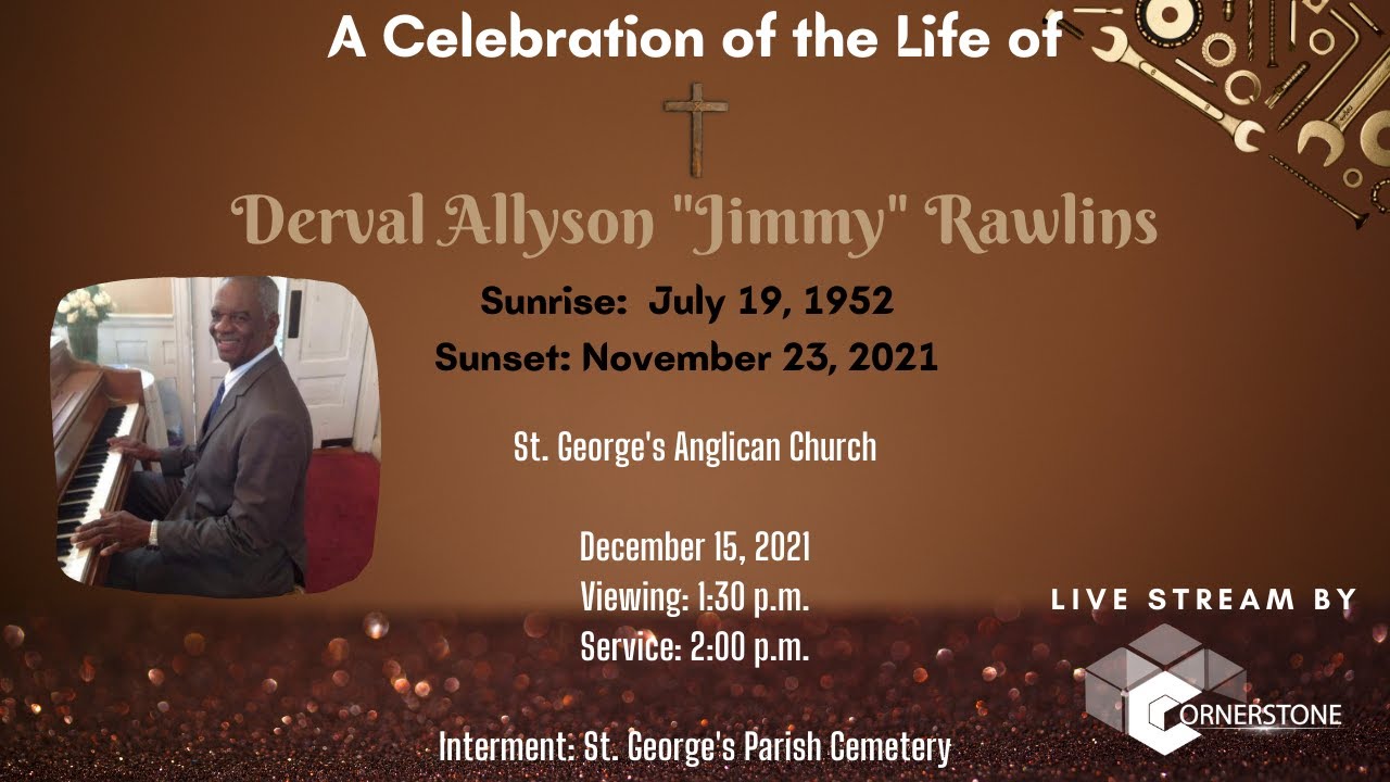 A Celebration of the Life of the late Derval Allyson "Jimmy" Rawlins ...