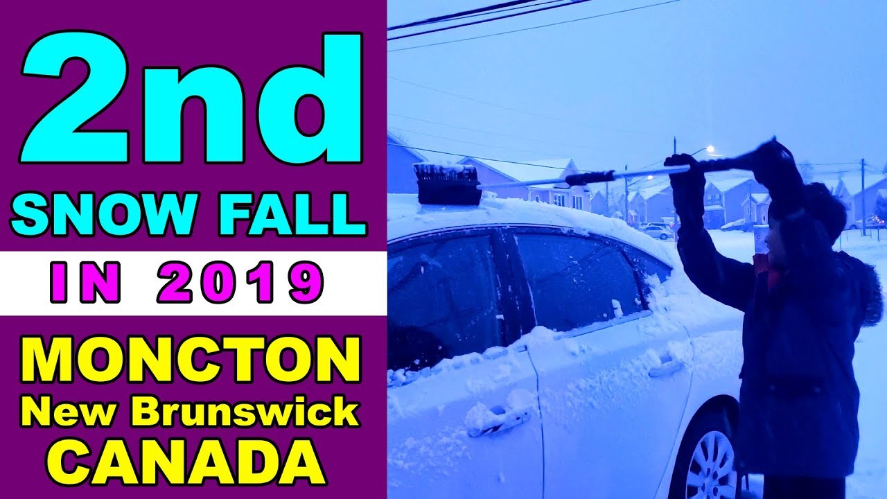 2nd Snow Fall in 2019 - Moncton, New Brunswick Canada - YouTube