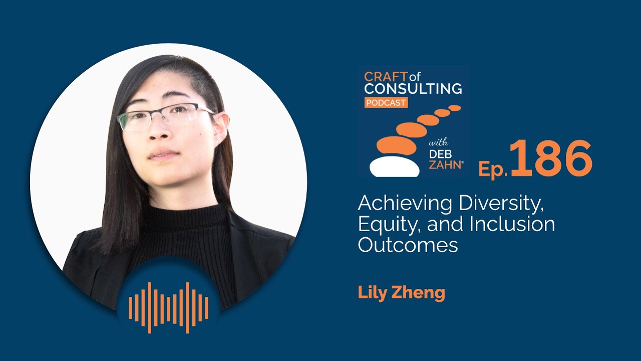 Achieving Diversity, Equity, and Inclusion Outcomes with Lily Zheng ...