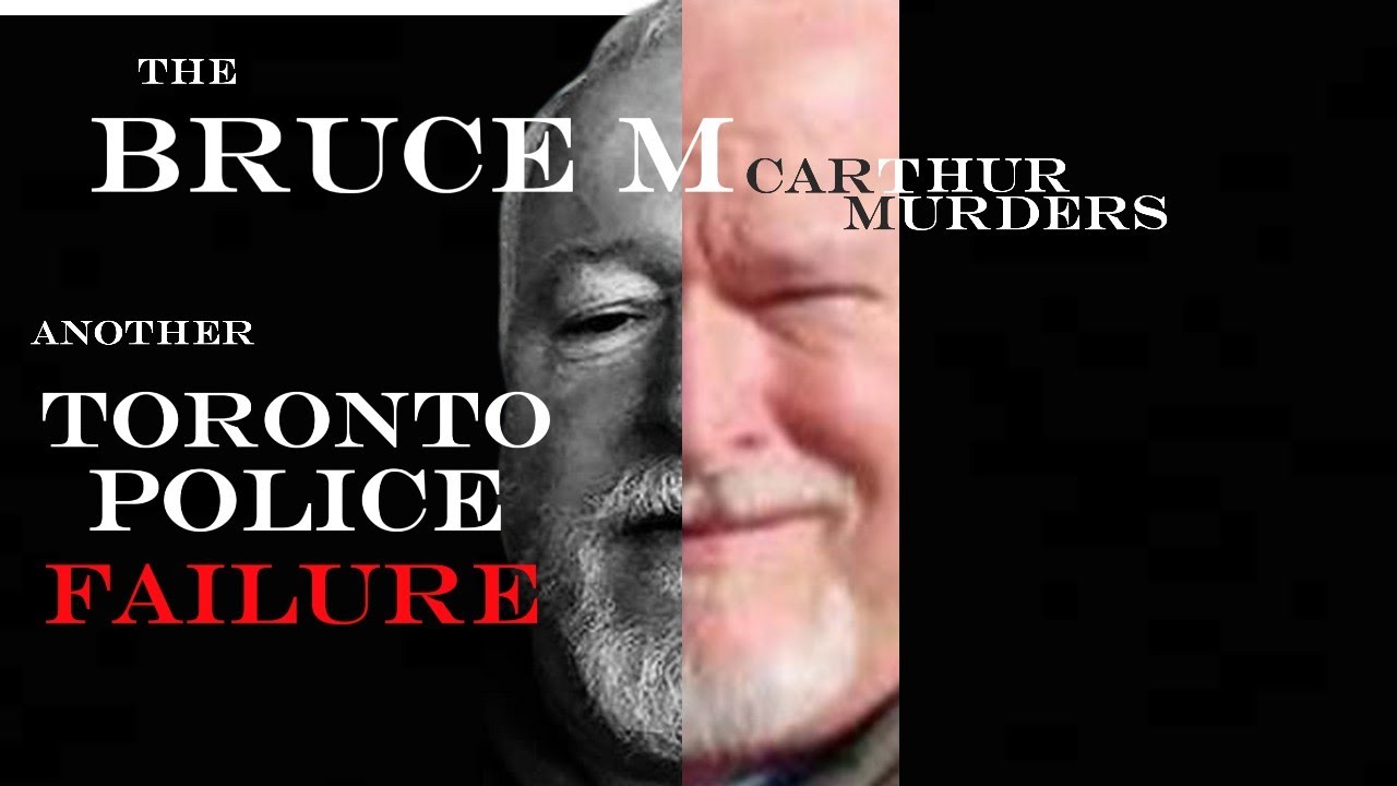 MUST WATCH- Ex-Toronto Cops View of the Case- The Bruce McArthur ...